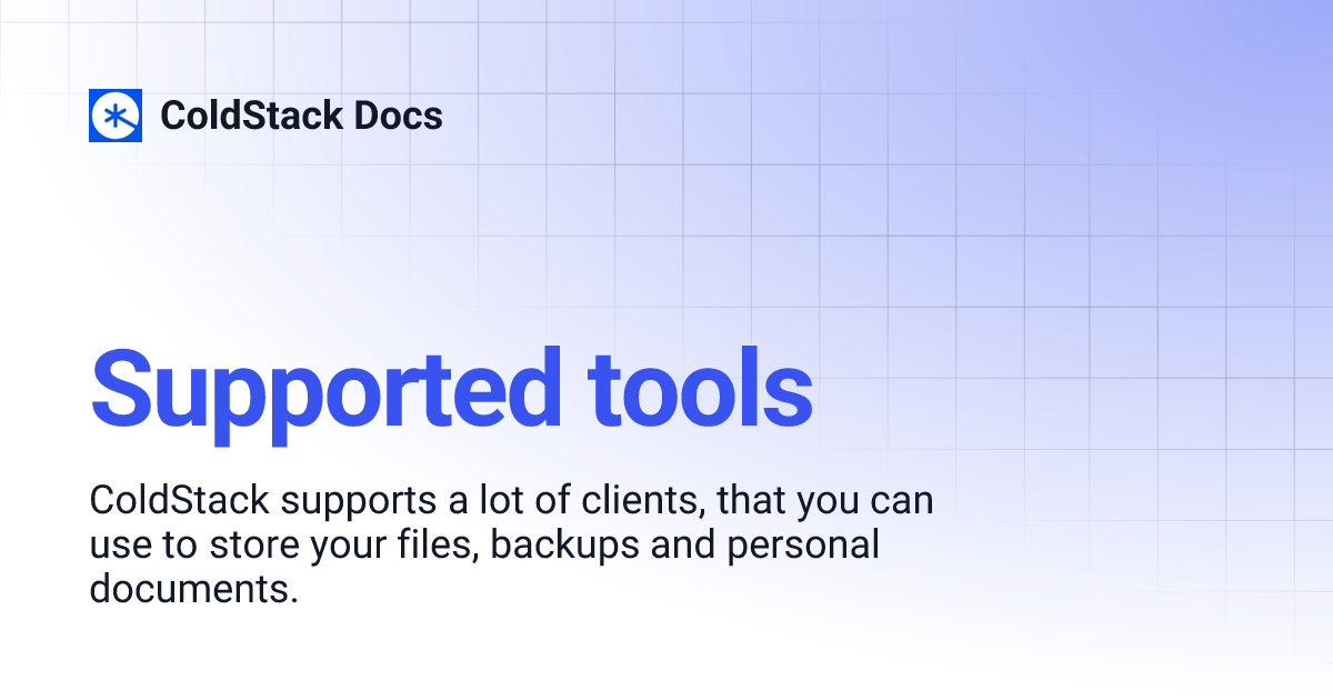 Supported tools | ColdStack Docs