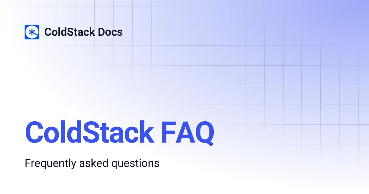 ColdStack FAQ | ColdStack Docs